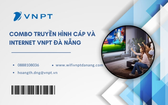 combo truyền hình cáp và internet vnpt đà nẵng - Lắp mạng VNPT Đà Nẵng